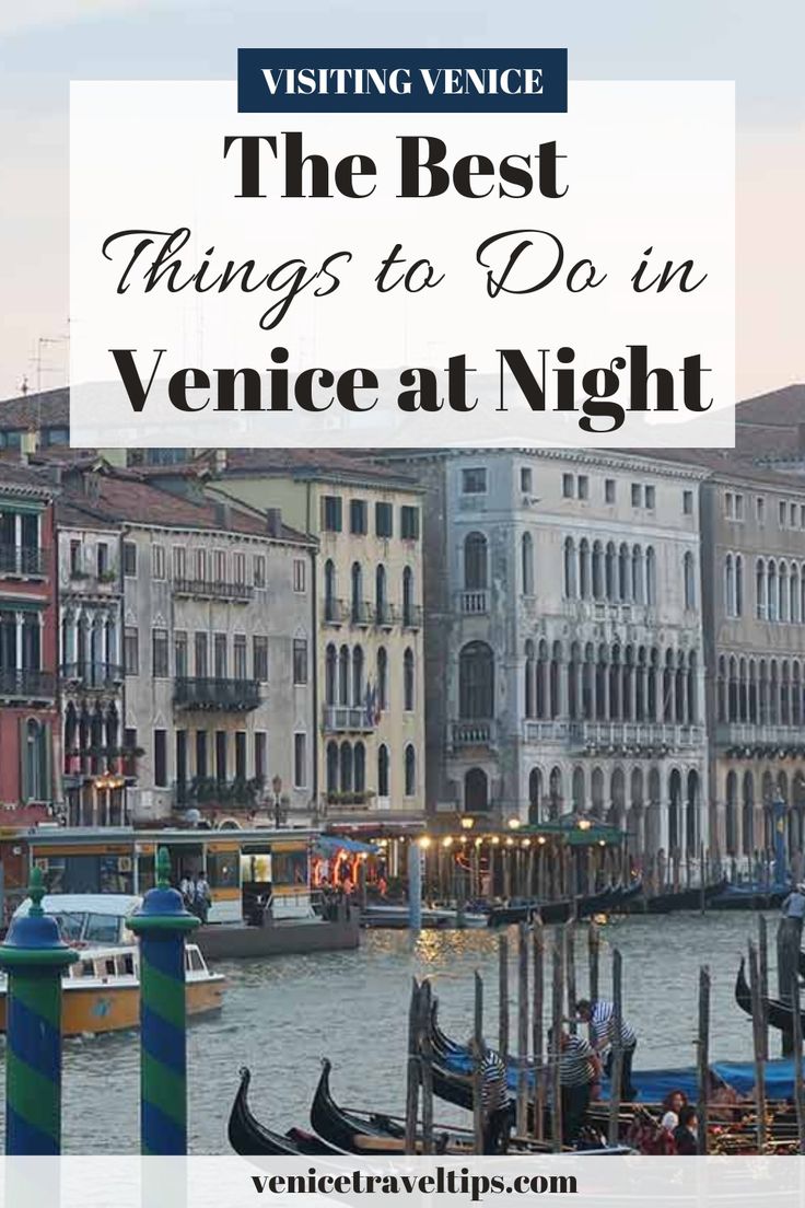 Things to do in Venice at Night (Top Local Picks)