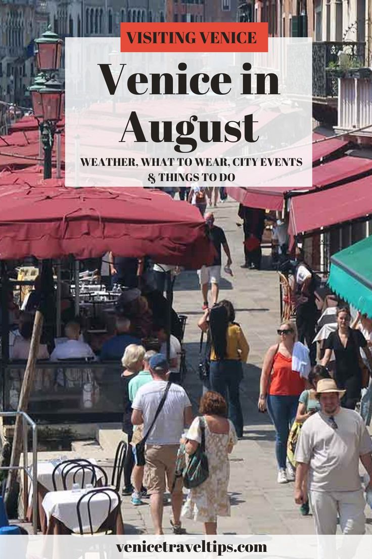 Venice in August: Is Summer the Worst Time to Visit Venice?
